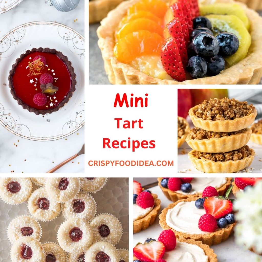 21 Easy & Amazing Mini Tart Recipes For You - Crispyfoodidea