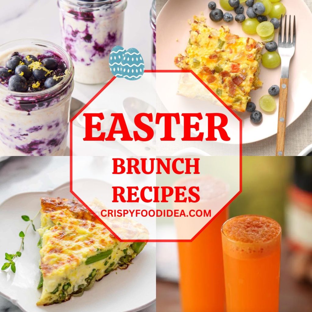 21 Easy Easter Brunch Recipes Everyone Will Love