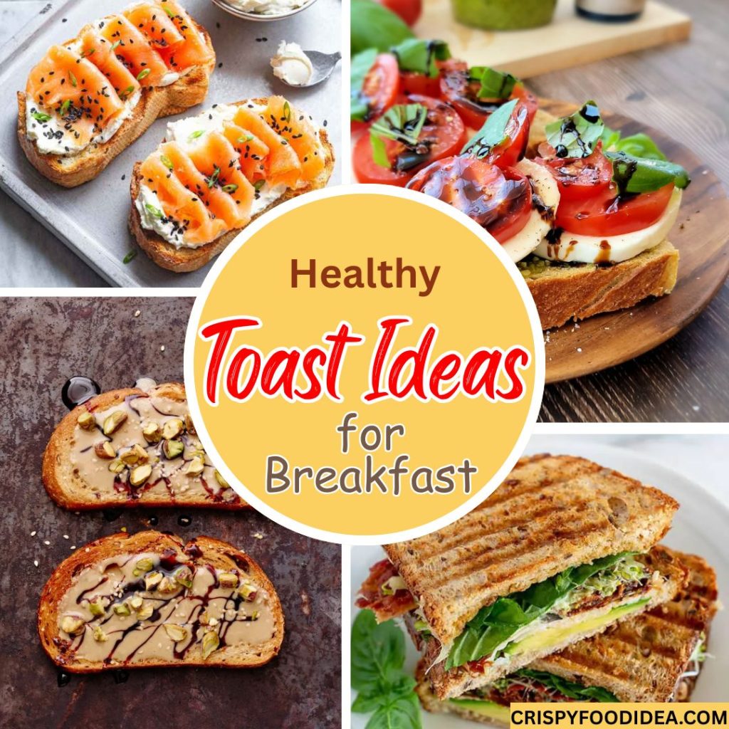 21 Healthy Toast Ideas for Morning Breakfast | Easy, Nutritious ...